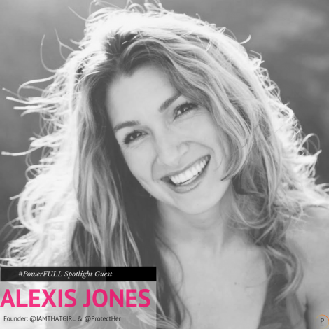 PowerFULL Spotlight ⚡️: Alexis Jones - permissionLESS